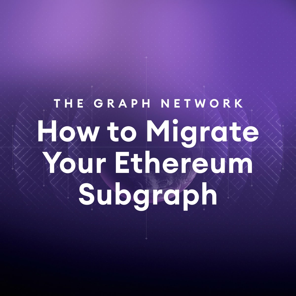How to Migrate Your Ethereum Subgraph to the Decentralized Network: A Step-by-Step Guide | Blog ...